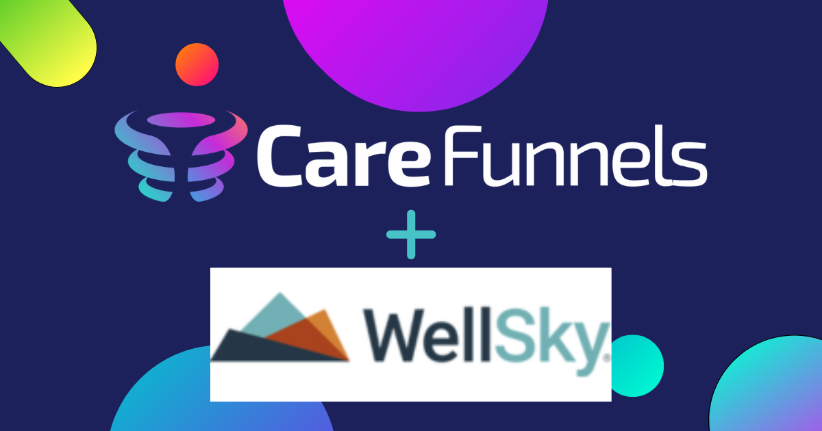 CareFunnels + WellSky | Automate Client & Caregiver Lead Conversion - Home Care Marketing Pros